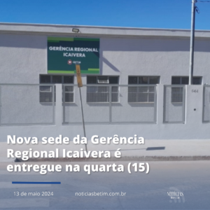 Nova sede da Gerência Regional Icaivera é entregue na quarta (15 ...